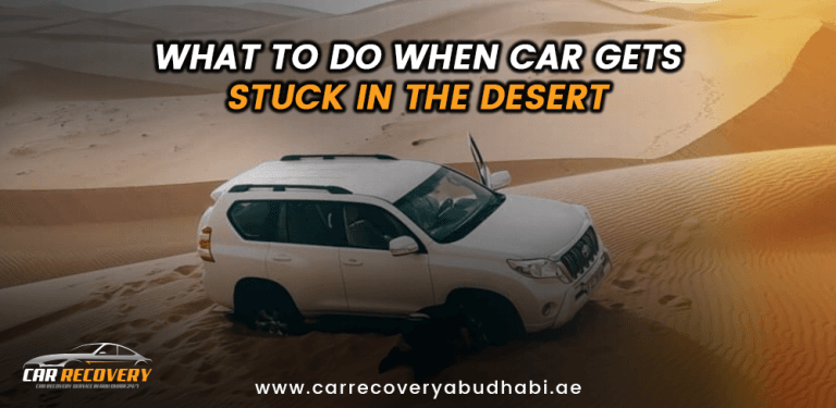 How to Survive When Car Gets Stuck in The Desert?